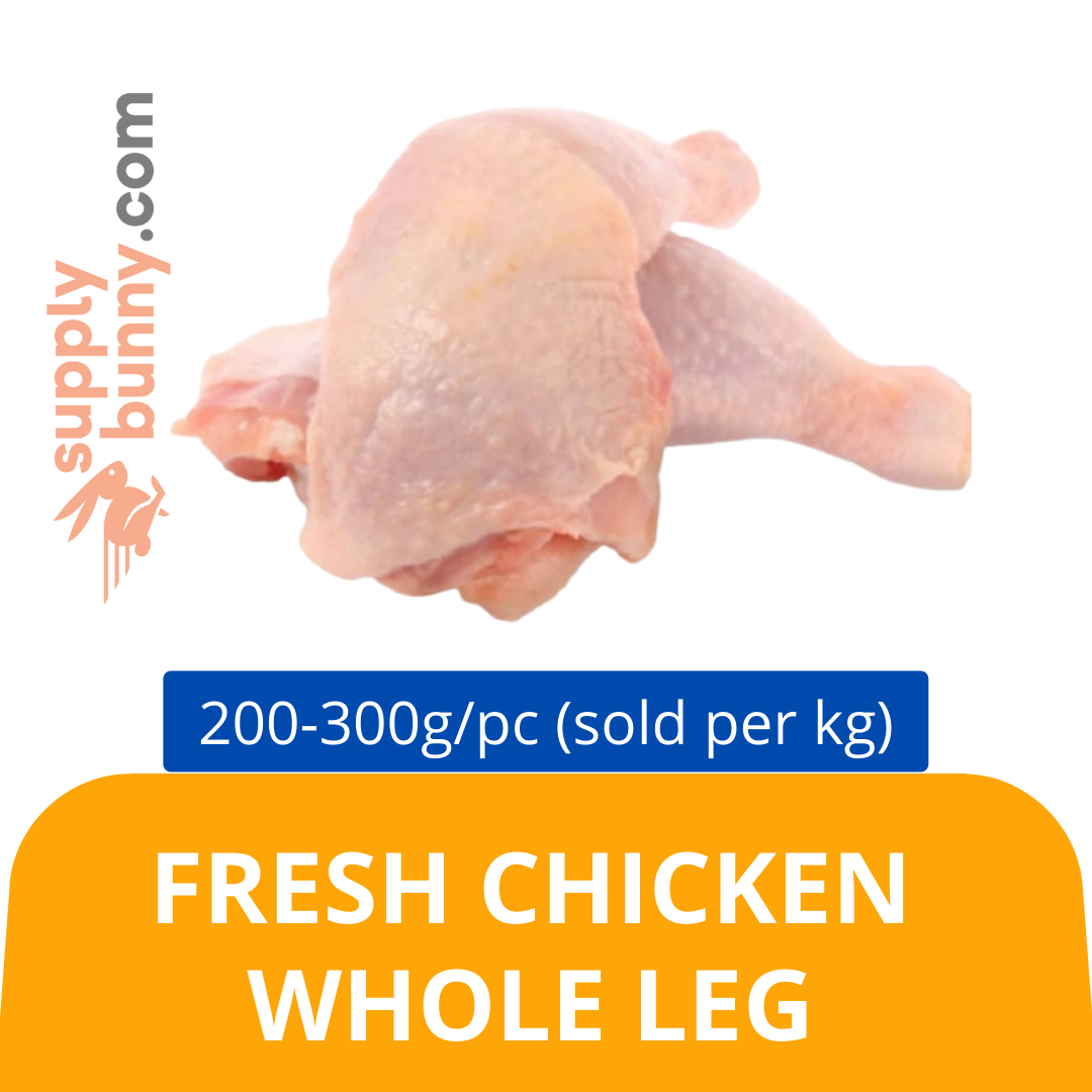 Fresh Chicken Whole Leg 200-300g/pc (sold per kg) 鸡全腿 DCS Chicken Ayam ...
